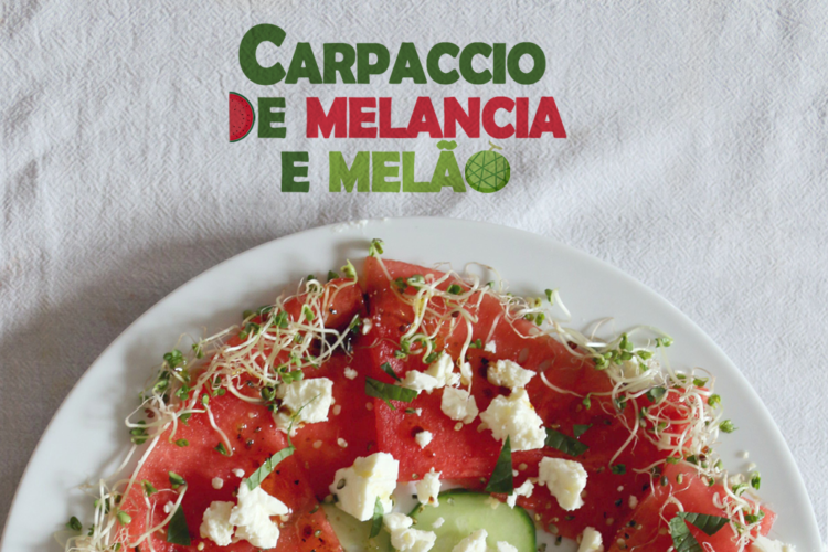 CARPACCIO DE MELANCIA E MELÃO – Blog GEBANA